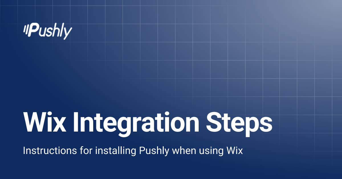 Wix Integration Steps | Pushly