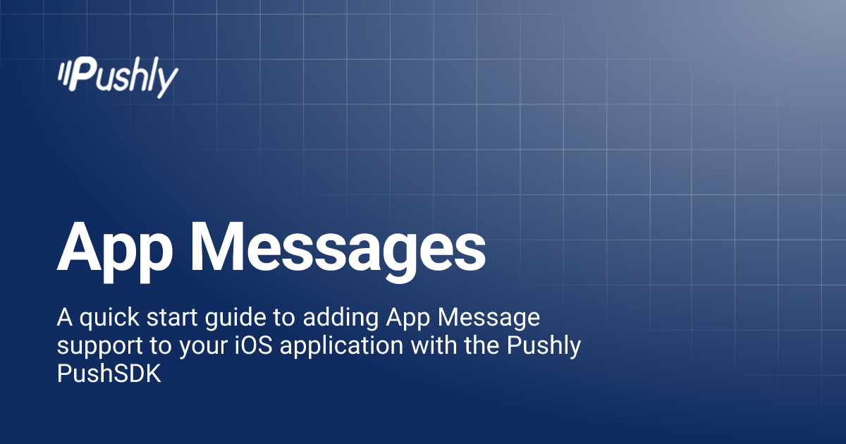 App Messages | Pushly